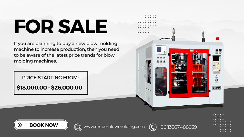 A Complete Analysis of the Price of Blow Molding Machines in 2025 - MEPER