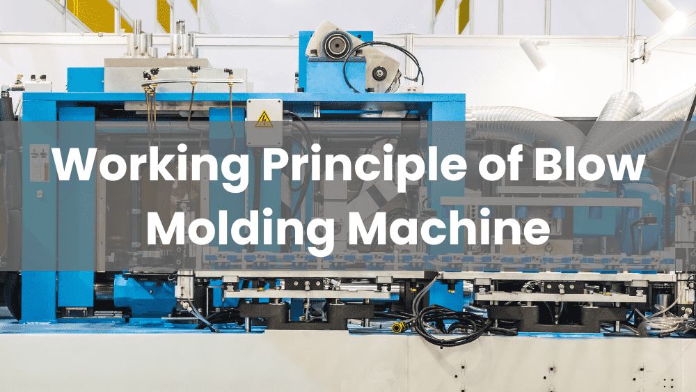 Working Principle of Blow Molding Machine - MEPER