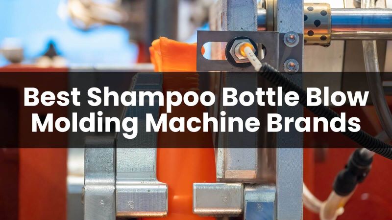10 Best Shampoo Bottle Blow Molding Machine Brands in 2026 - MEPER